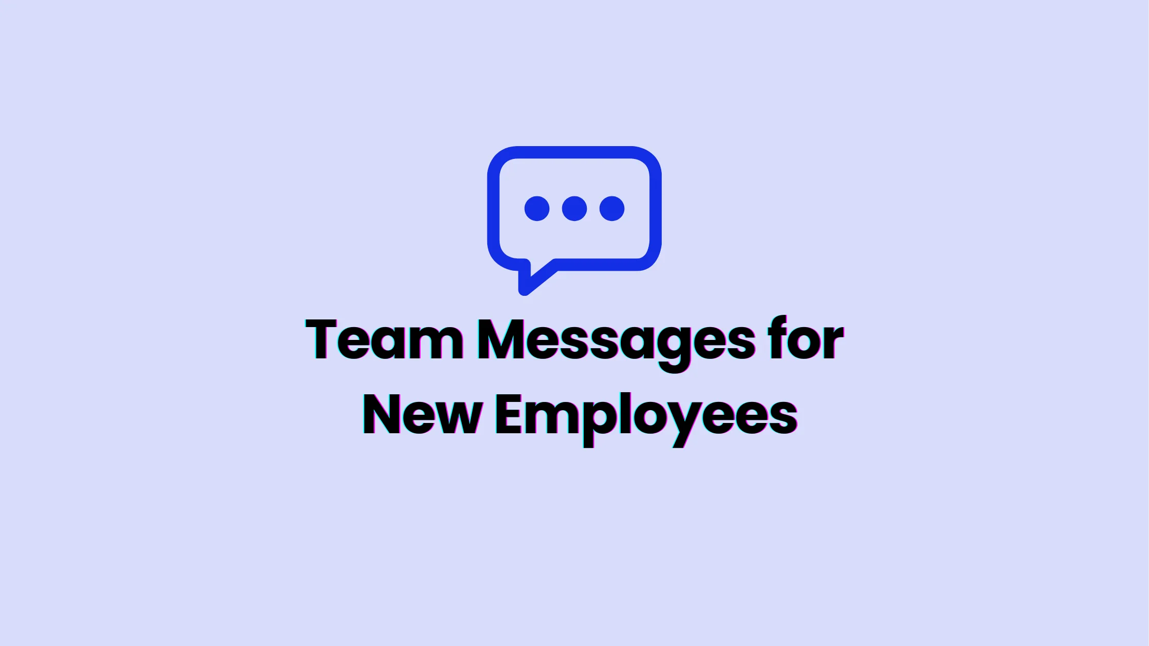 75 “Welcome to the Team Messages” for New Employees (HR & Manager ...