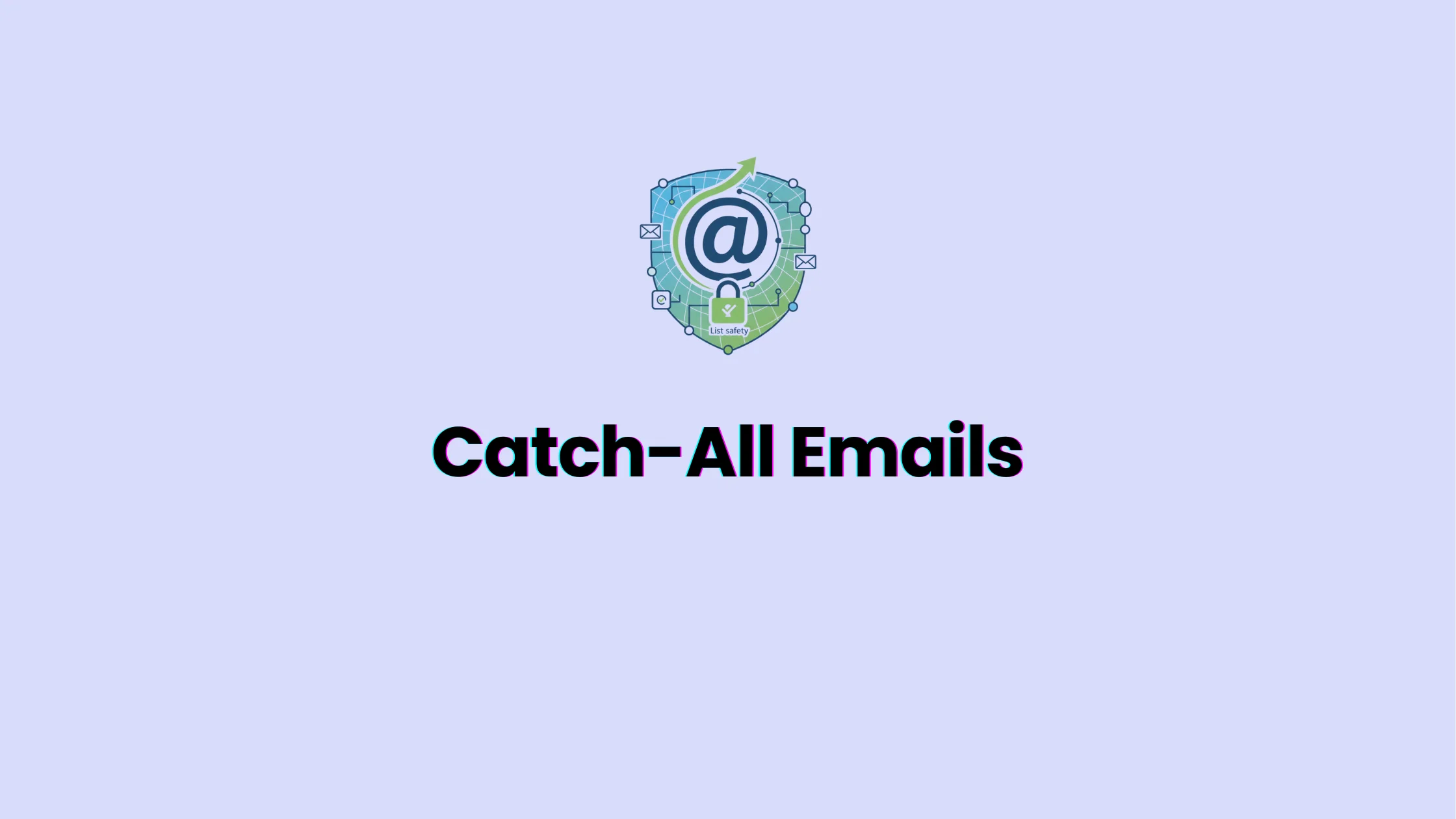 Catch-All Emails: The Complete Guide to Detection, Verification, and ...